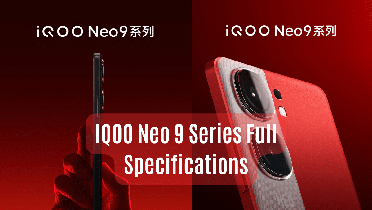 IQOO Neo 9 Series Full Specifications: Don’t miss it - HellooTech