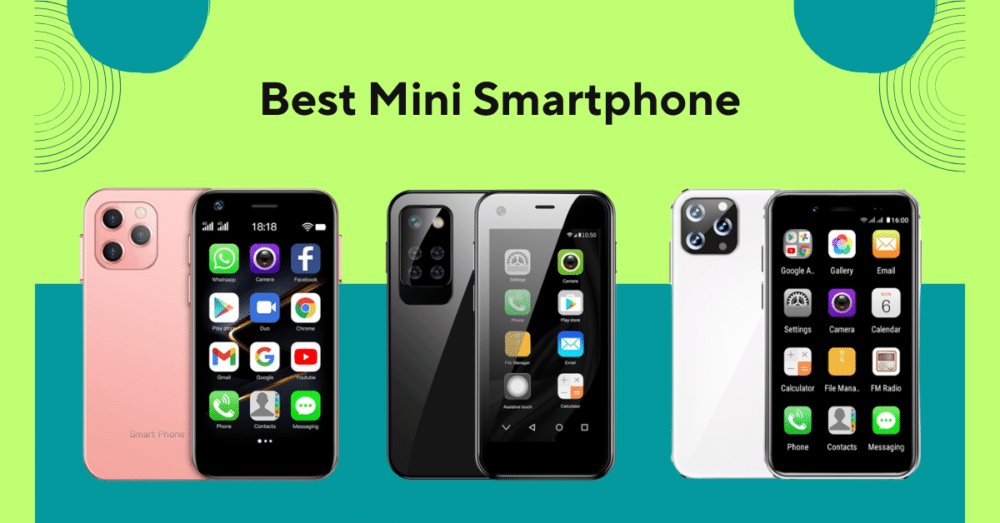 Top Best Mini Smartphone For the 2024 - HellooTech